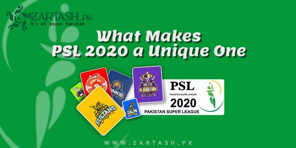 What Makes PSL 2020 a Unique Event - Zartash Pakistan